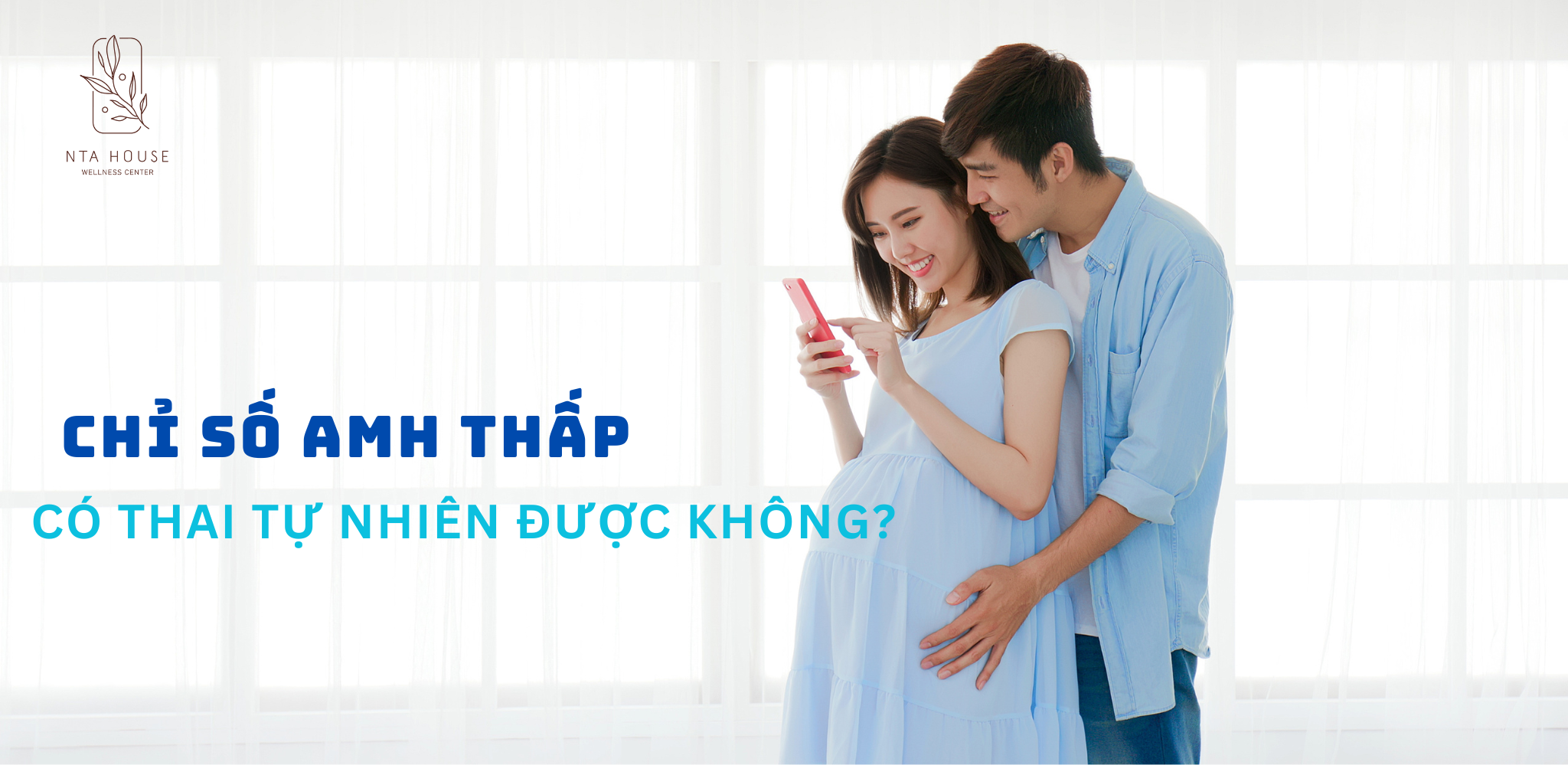 [Giải Đáp] Chỉ số AMH thấp có thai tự nhiên được không? - NTA HOUSE